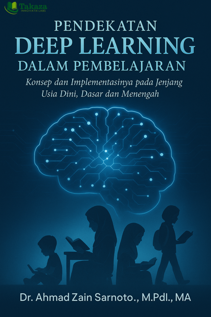 Pendekatan Deep Learning dalam Pembelajaran : Konsep dan ...